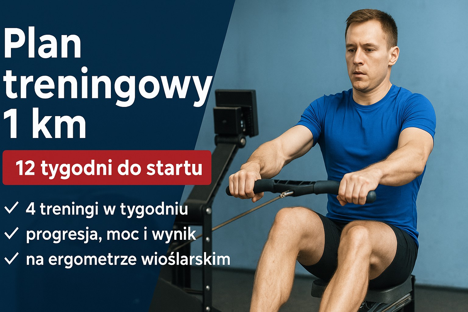Plan treningowy na ergometr, 1000 m, 12 tygodniowy program - Trener ...